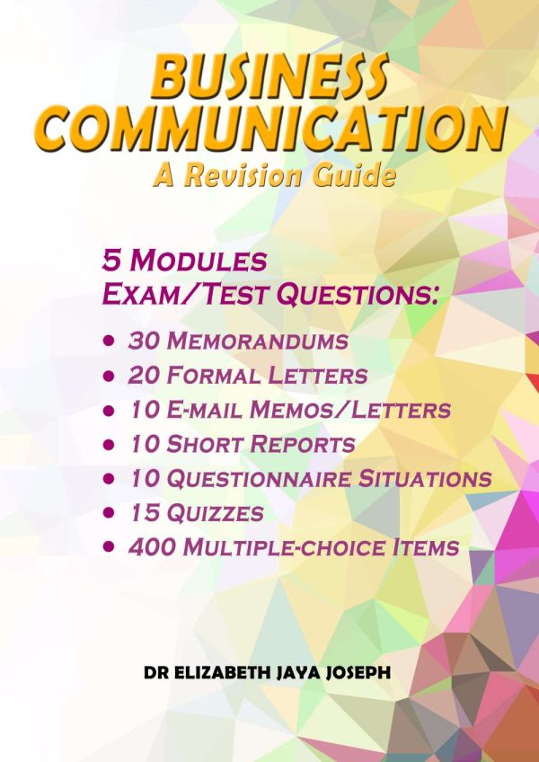 BUSINESS COMMUNICATION – A Revision Guide by Dr Elizabeth Jaya Joseph ...
